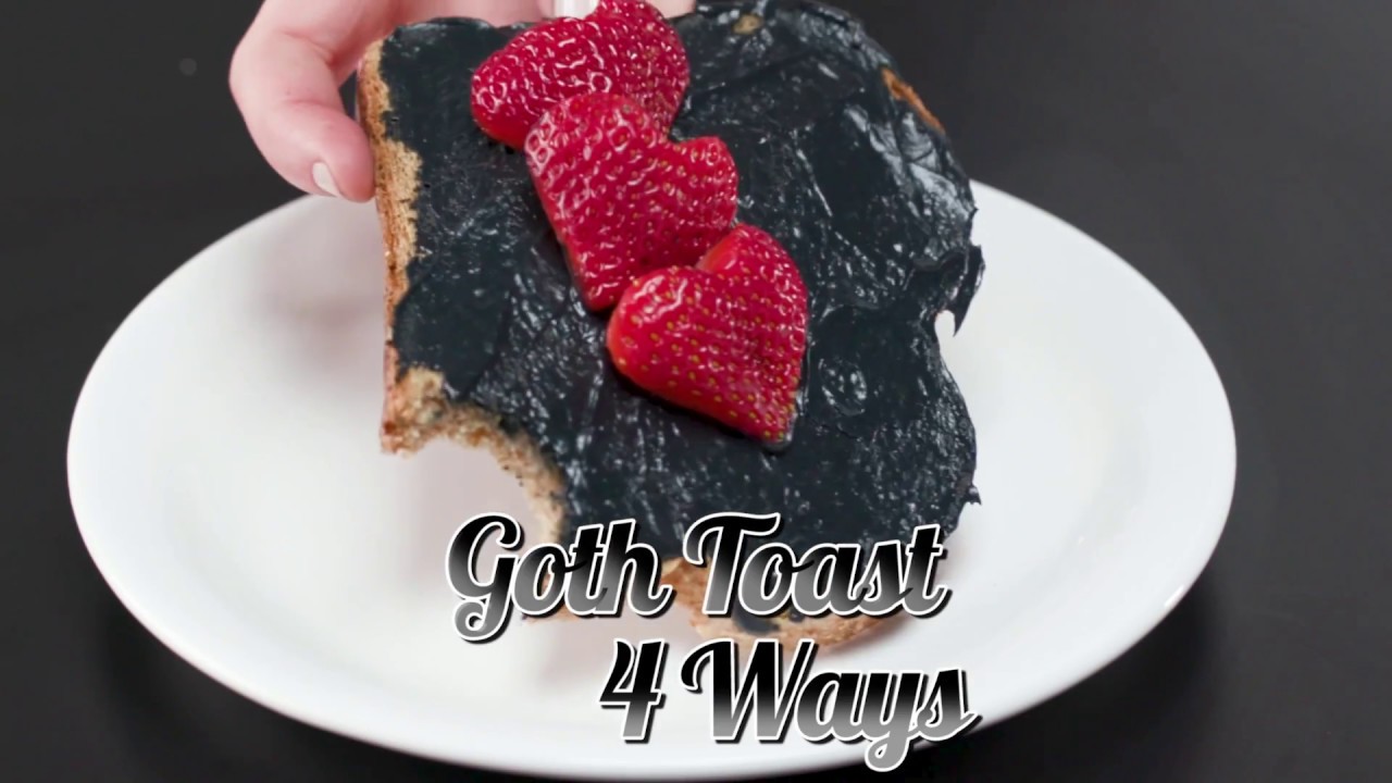 Goth Toast Four Ways | HG Food | HelloGiggles - YouTube
