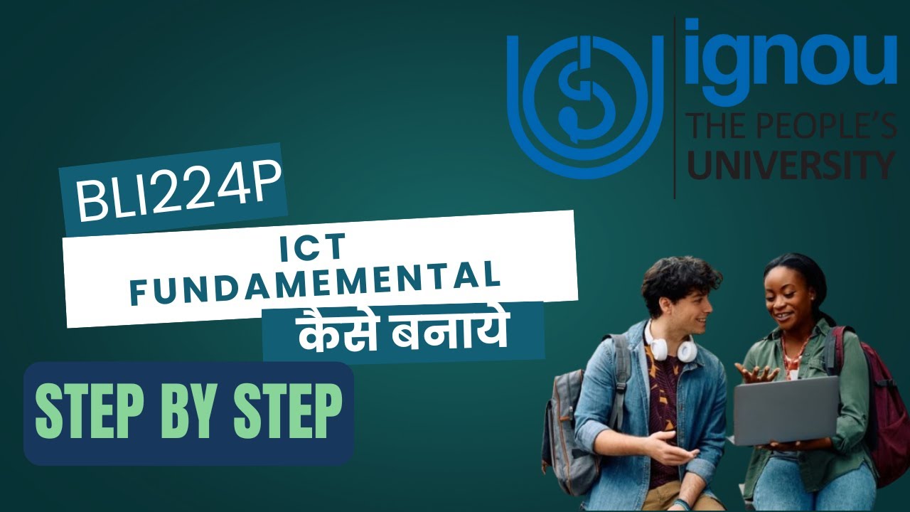 BLI224 ICT Fundamentals Practical File Guide: Step-by-Step for IGNOU ...
