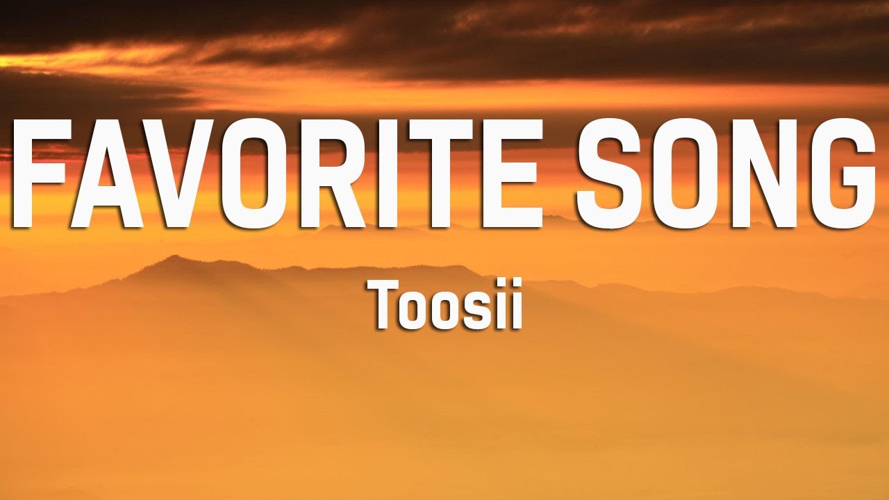 Toosii - Favorite Song (Lyrics) - YouTube