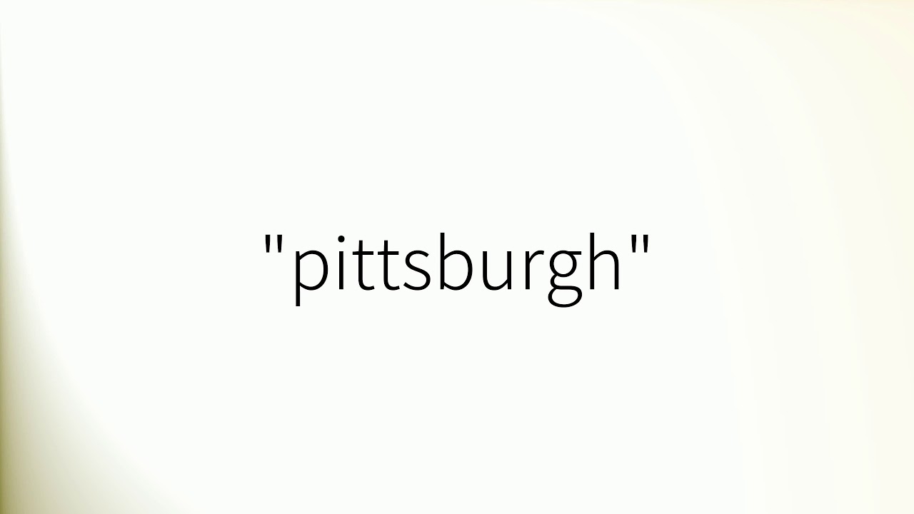 How to pronounce 'Pittsburgh' (British English) - YouTube