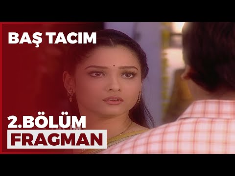 Baş Tacım 2. Bölüm Fragmanı - 22 Haziran Salı