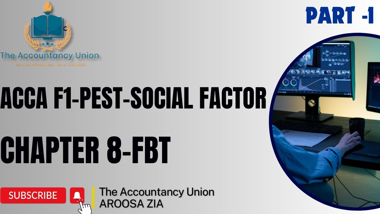 ACCA-F1 CHAPTER 8-PEST-SOCIAL FACTOR-THE ACCOUNTANCY UNION #accaexams #kaplan #education #pest ...