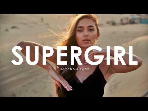 Andreea Bostanica x HAVANA & Yaar - Supergirl (Creative Ades Remix) [Exclusive Premiere]