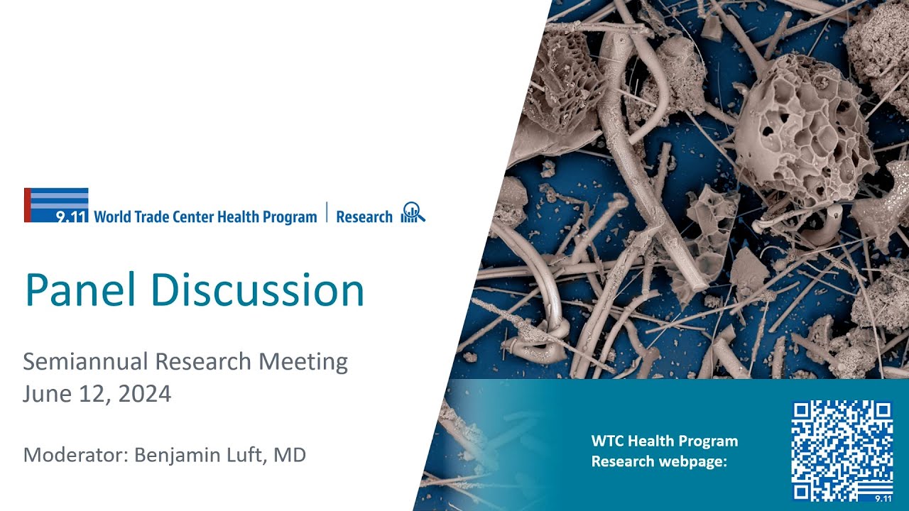 4 of 4 Panel Discussion: WTCHP Research Meeting June 2024 - YouTube