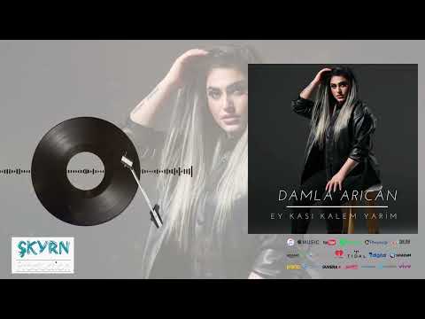 Damla Arıcan Ey Kaşı Kalem Yarim 2022 (Official Audio)