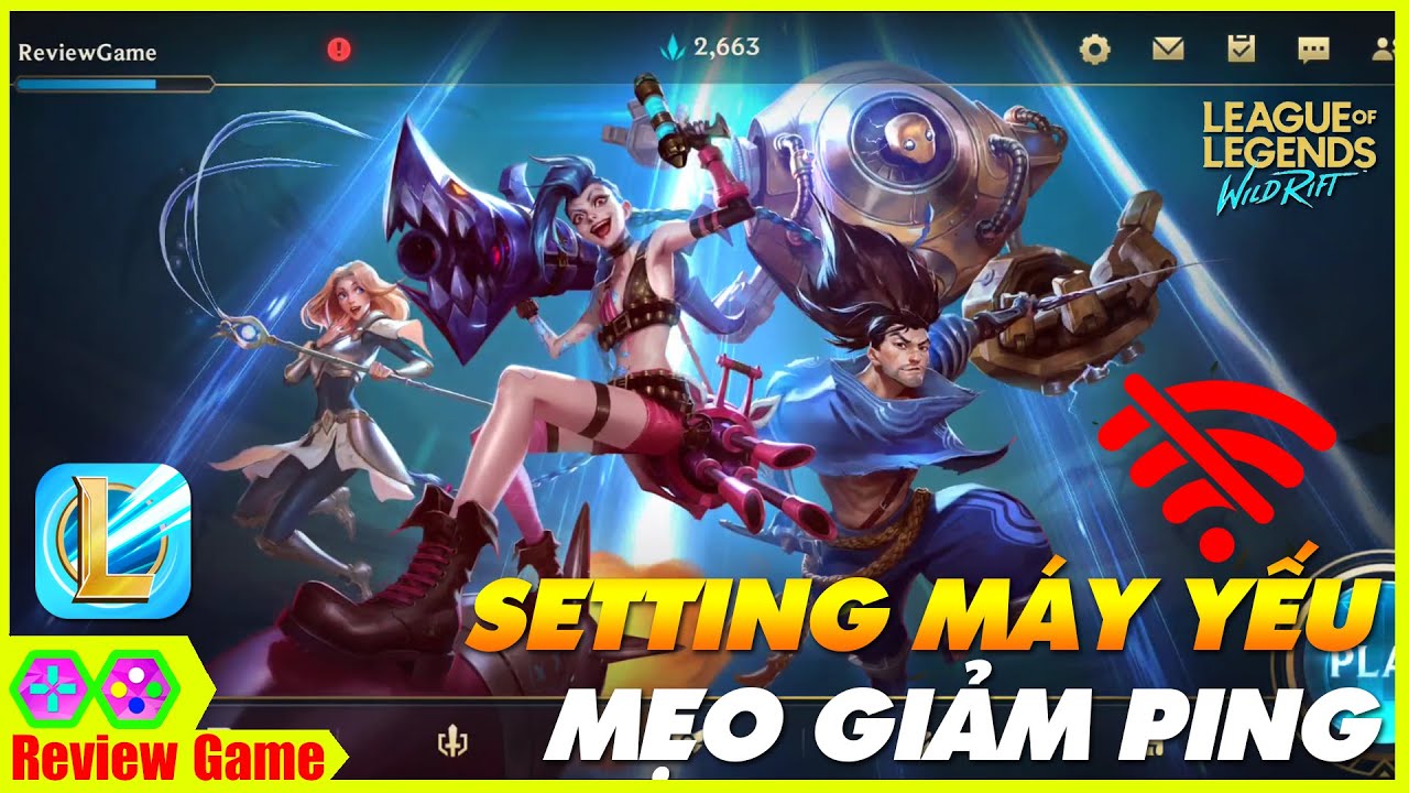 LoL: Wild Rift (LMHT: Tốc Chiến) - Mẹo Fix Lag Ping Hiệu Quả & Cách ...