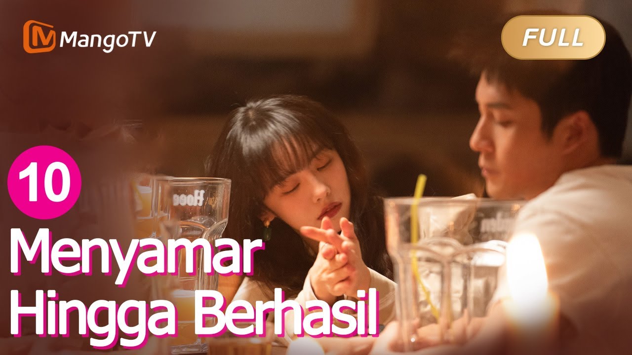 INDO SUB《Menyamar Hingga Berhasil》EP10 Tang Ying tumpahkan cinta penuh kasih sayang kepada Xu ...