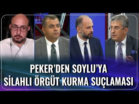 Peker'den Soylu'ya Silahlı Örgüt Kurma Suçlaması | İnan Demirel | Gündem Özel