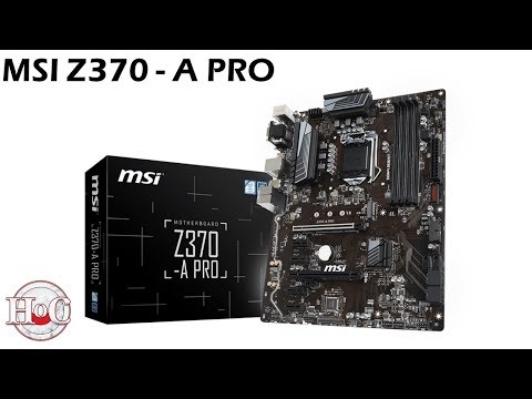 MSI Z370 A Pro - Overview - Giveaway!