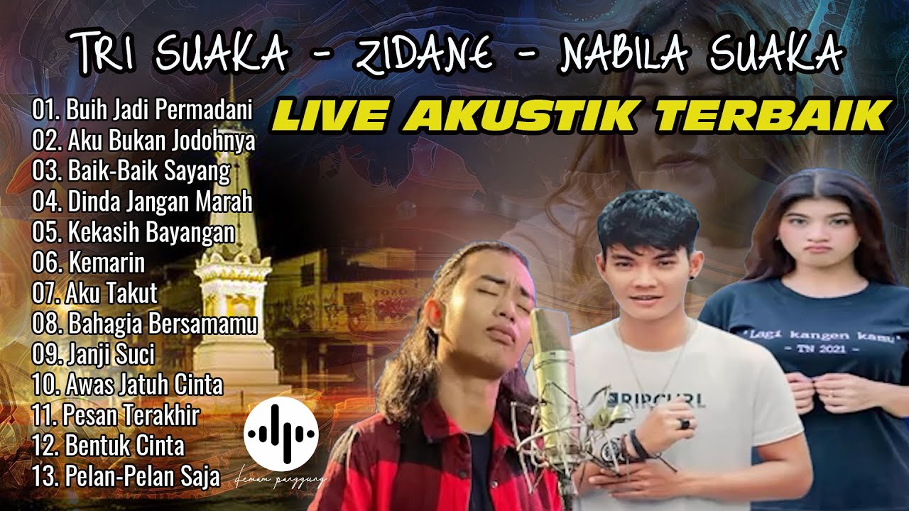 TRI SUAKA, ZINIDIN ZIDAN, & TRI SUAKA LIVE AKUSTIK TERBAIK - YouTube Music