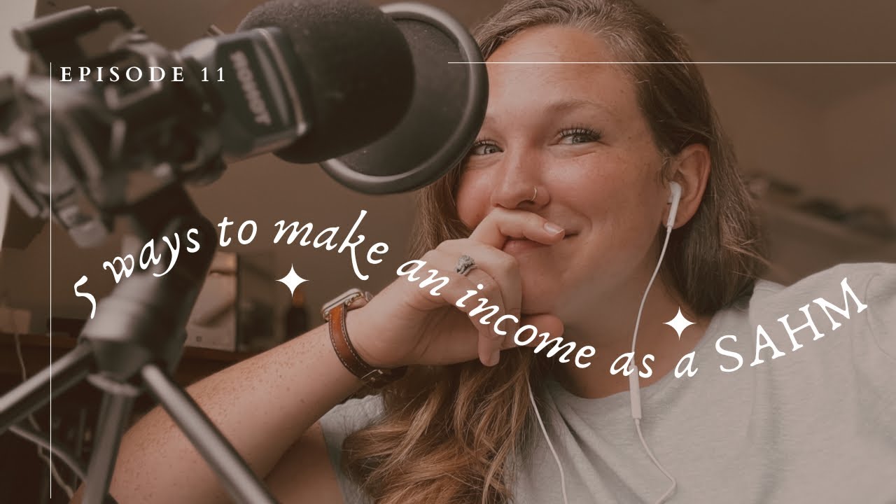 5 Ways to make an Income as a SAHM - YouTube