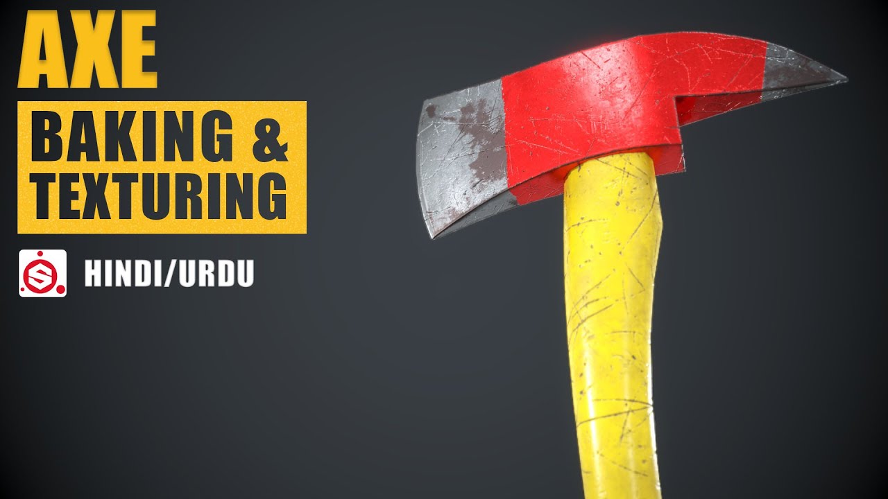 Axe Baking & Texture Painting in Substance Painter l Hindi/Urdu l PART ...