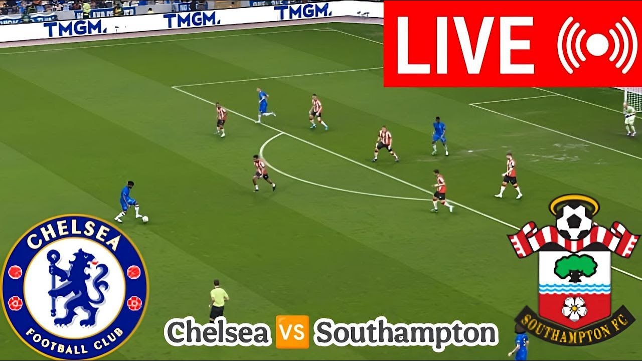 🔴LIVE : Chelsea vs Southampton Premier League | 2024-25 Full Match Live ...