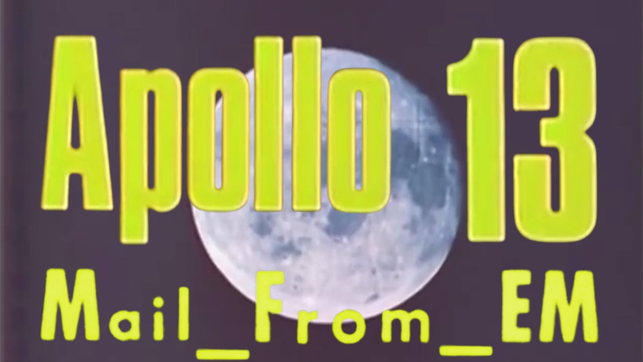 Lunar Odyssey: Apollo 13 - Mail_From_EM (Official Music Video ...