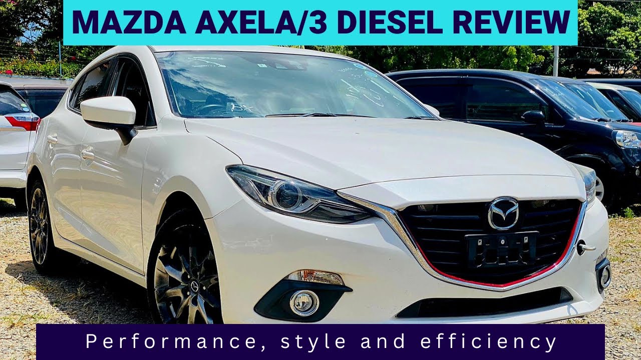 MAZDA AXELA DIESEL: Performance, Style and efficiency! #mazda # ...