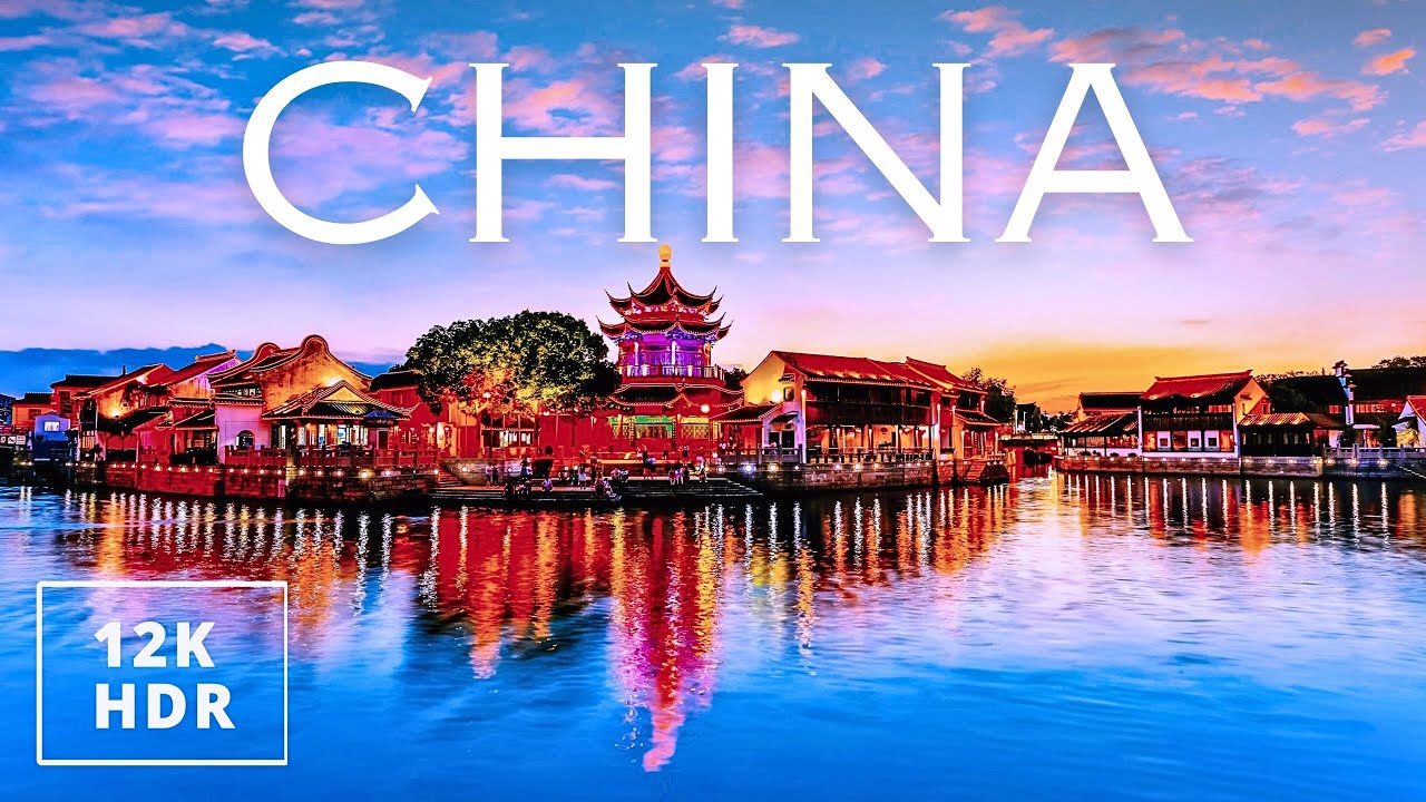 China 12K HDR Dolby Vision With Relaxation Music - YouTube