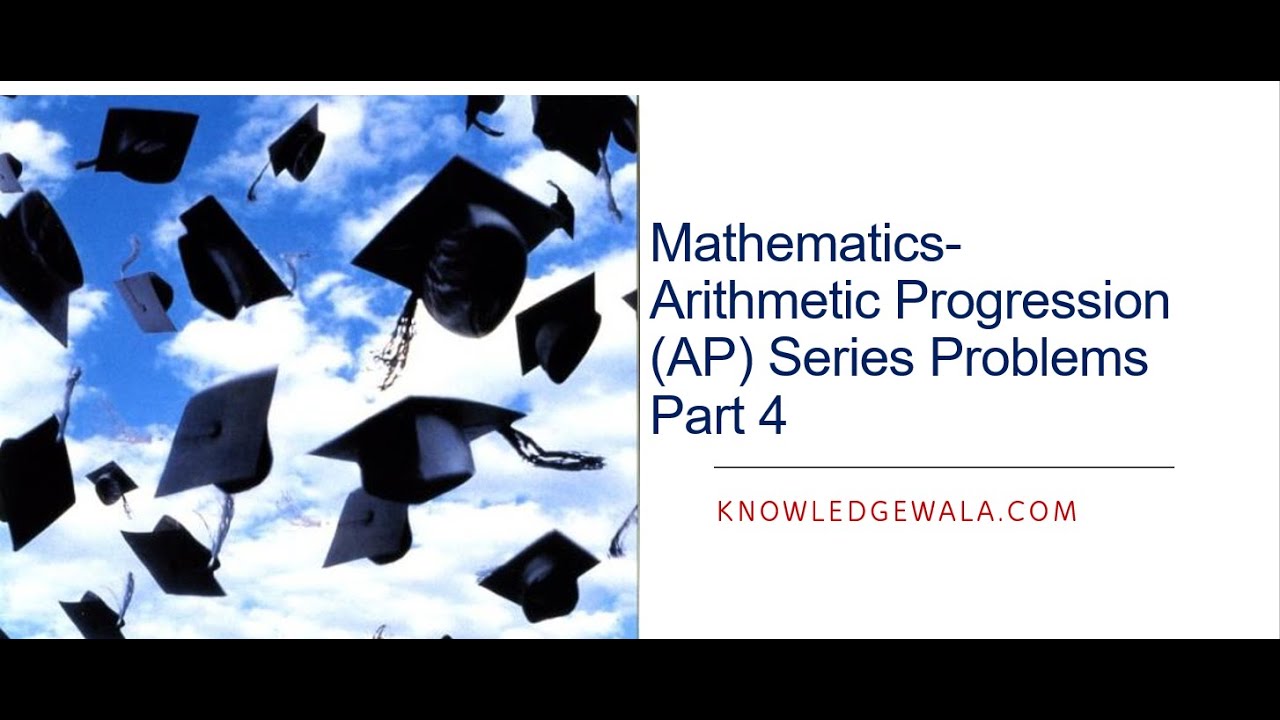 Maths- Arithmetic Sequences Problems Part4 - YouTube