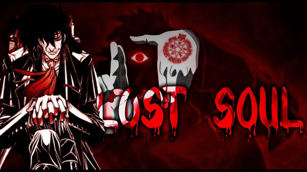 Hellsing - Lost Soul (Badass edit/AMV) || ULTREMER - YouTube