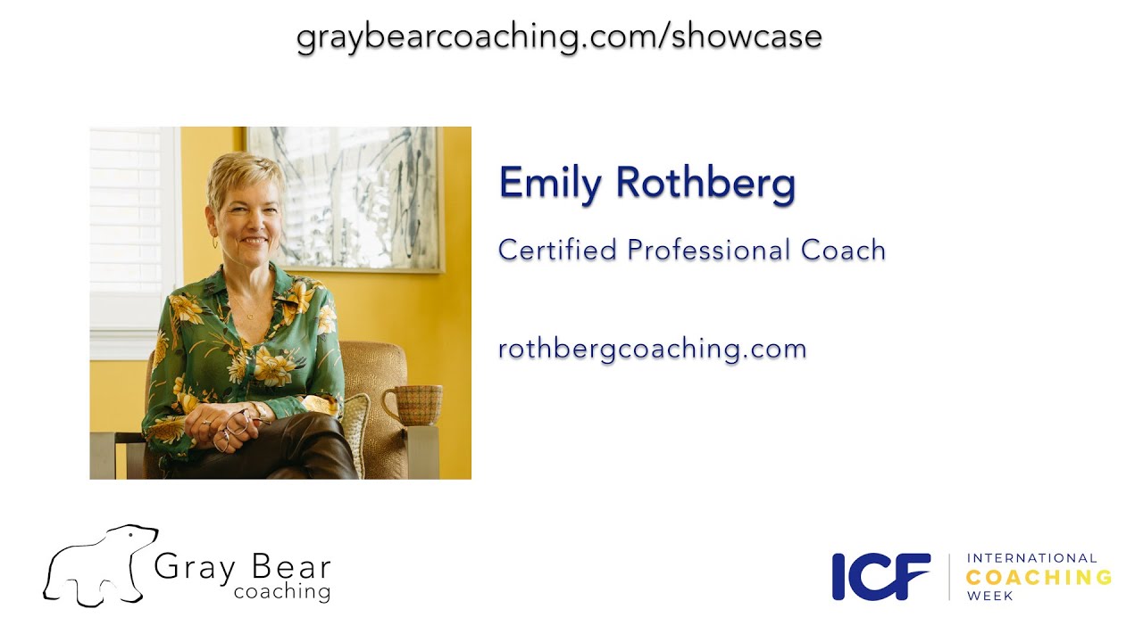 Gray Bear Coaching - Coach Showcase : Emily Rothberg - YouTube