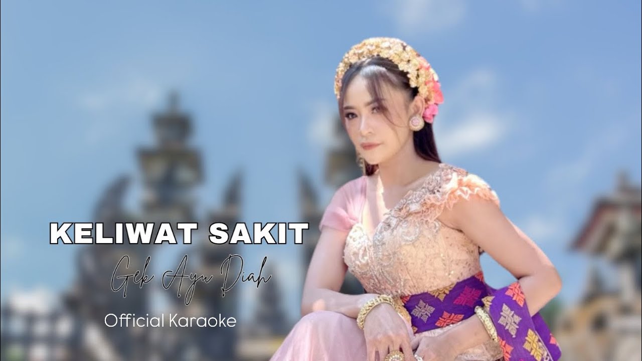 Gek Ayu Diah - Keliwat Tresna (Official Karaoke Music) - YouTube