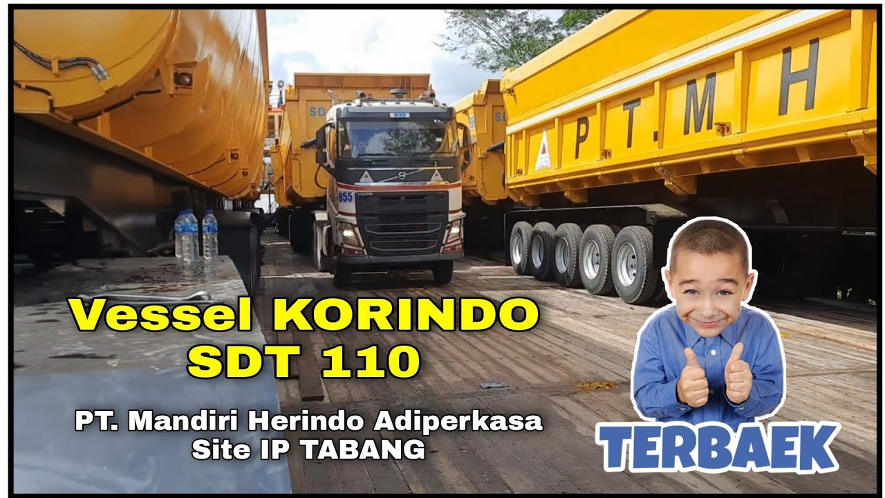 Vessel SDT 110 Cum KORINDO Serta 5 unit dolly 60 Site IP TABANG - YouTube