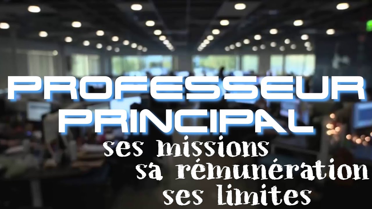 Professeur principal : rémunération, missions et limites - YouTube