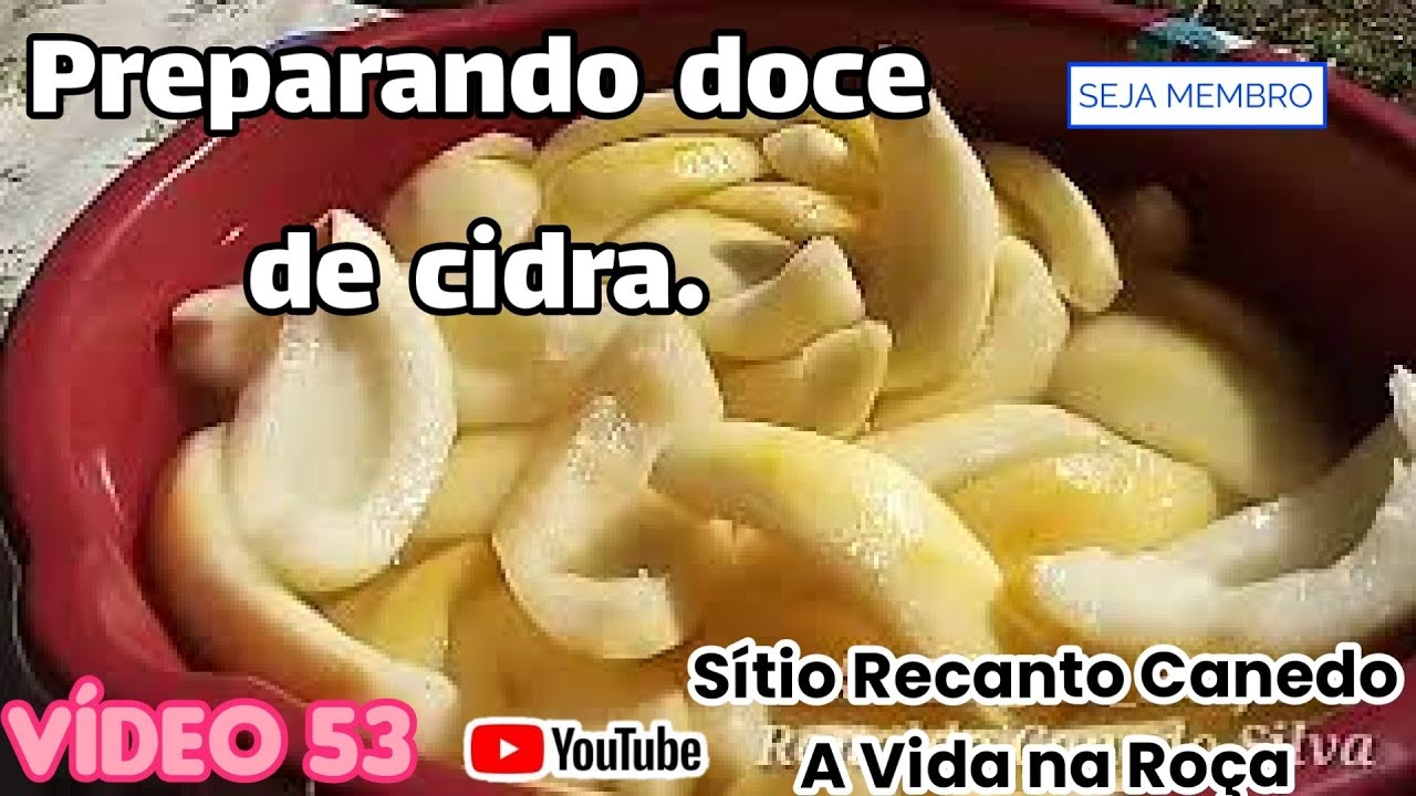 Preparando doce de cidra. Vídeo 53 - YouTube
