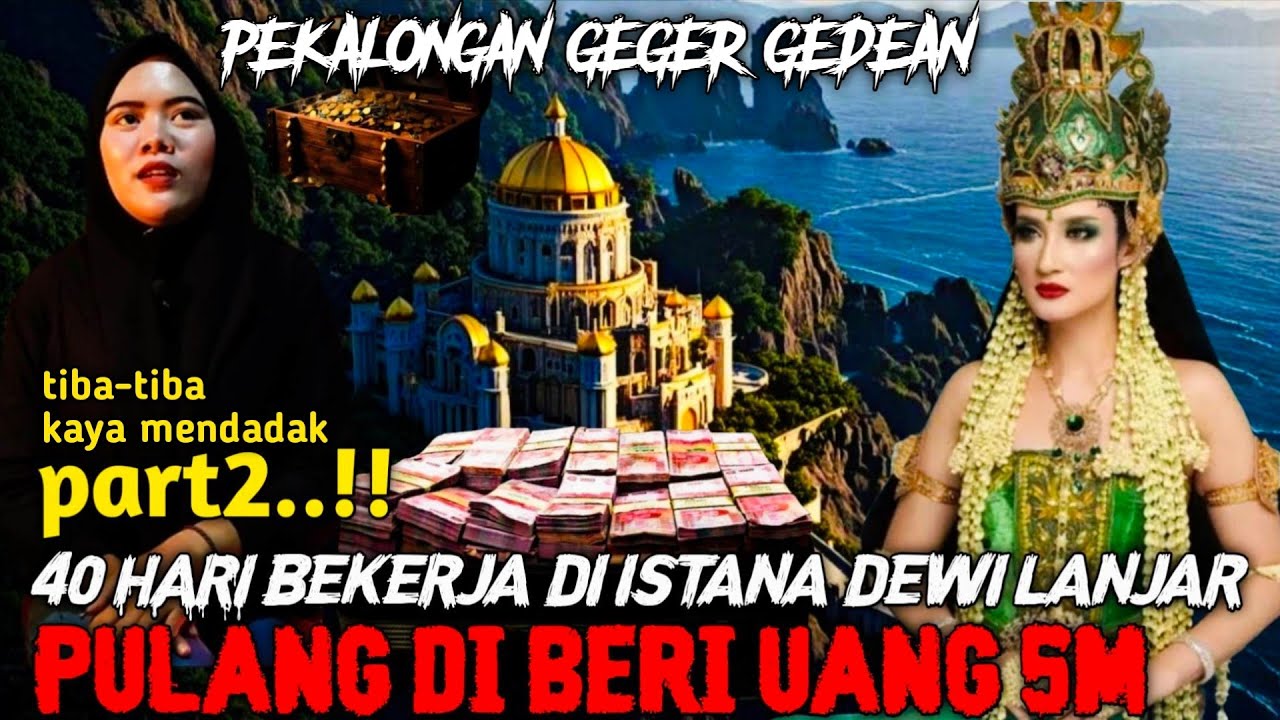 PART2 KISAH NYATA MASUK ALAM GAIB BEKERJA 40HARI PULANG DI BERI UANG 5M - YouTube