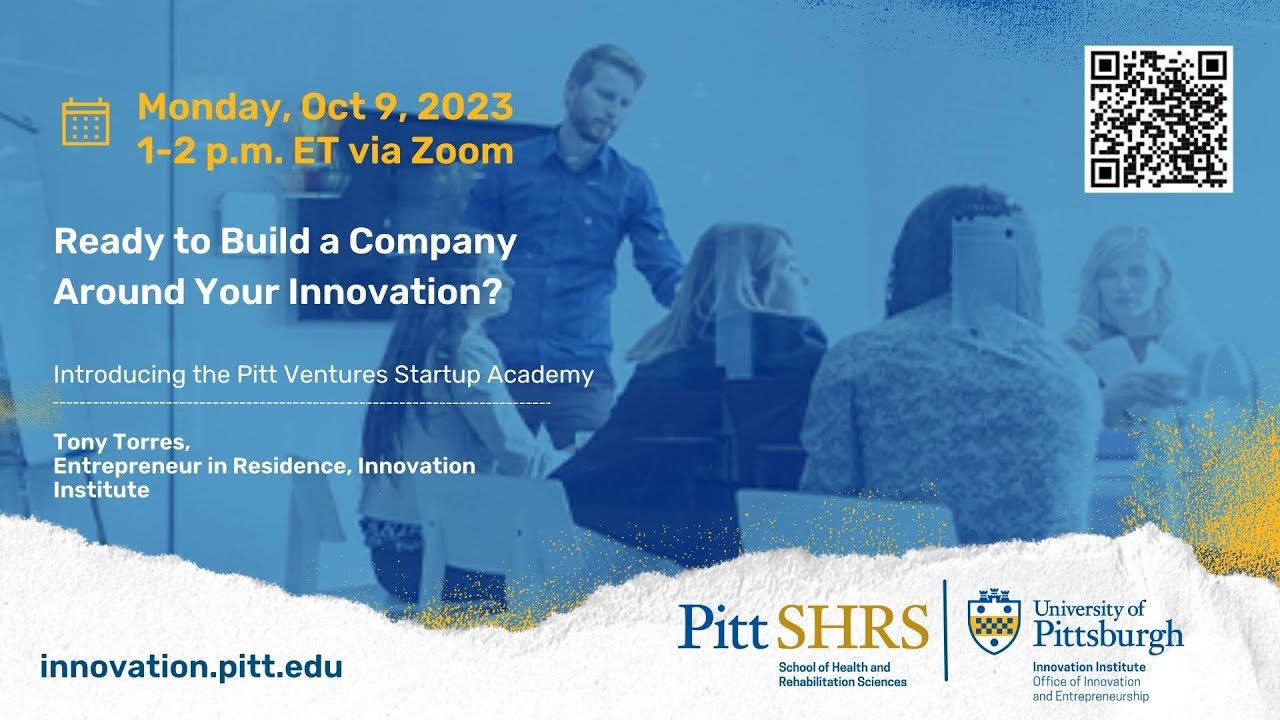 Introducing the Pitt Ventures Startup Academy: A New Program for Pitt ...