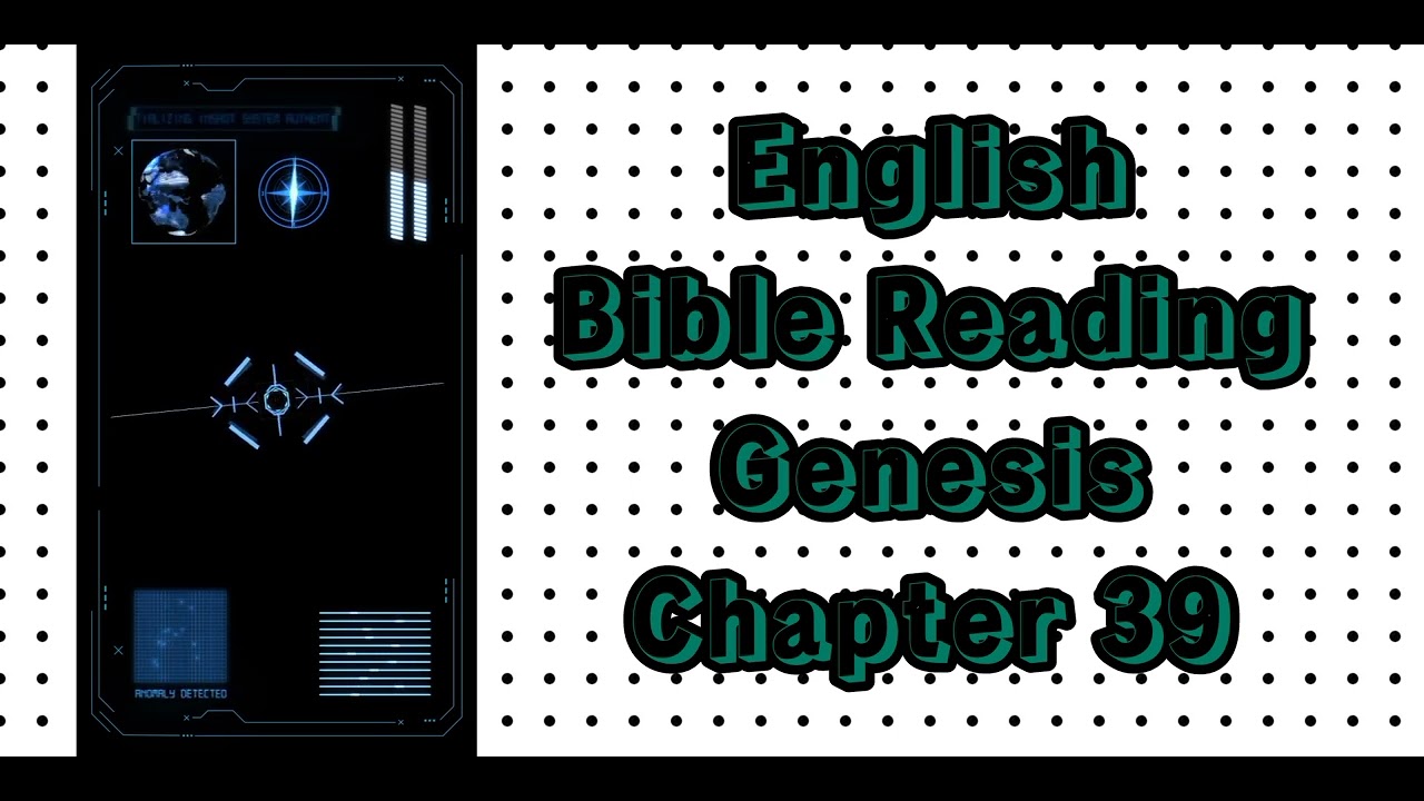 The Bible Reading English Genesis Chapter 39.. Male.. Voice.. Audio ...