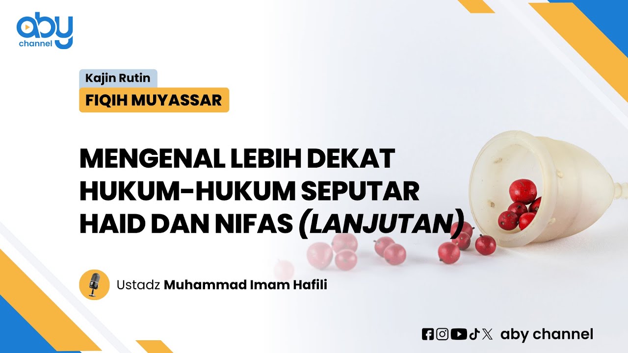 MENGENAL LEBIH DEKAT HUKUM-HUKUM SEPUTAR HAID DAN NIFAS (Lanjutan ...