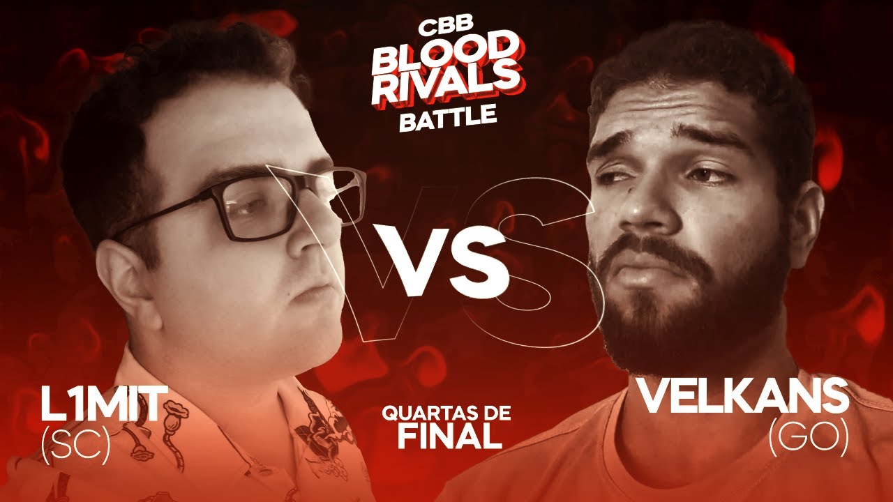 Velkans VS L1mit I CBB BLOOD RIVALS BATTLE I Quartas De Final ¼ - YouTube