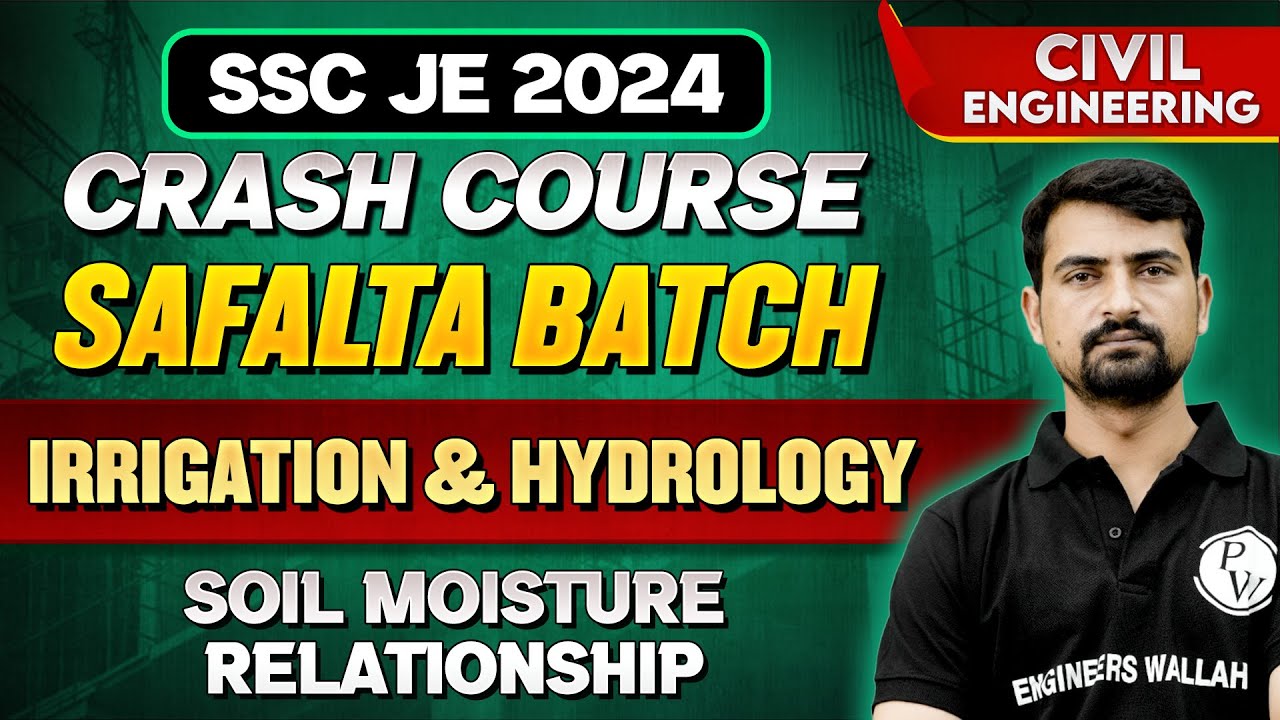 SSC JE 2024 | Irrigation & Hydrology | Soil Moisture Relationship ...