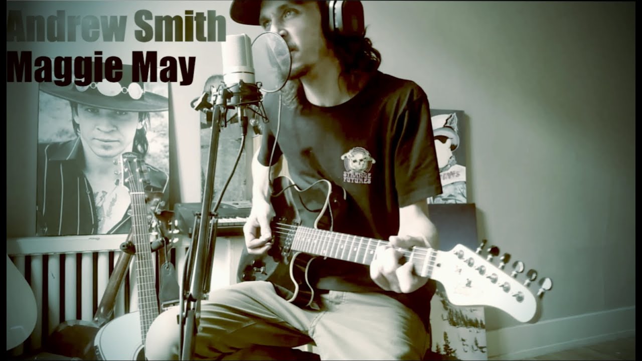 Andrew Smith - ROD STEWERT(MAGGIEMAY) COVER - YouTube