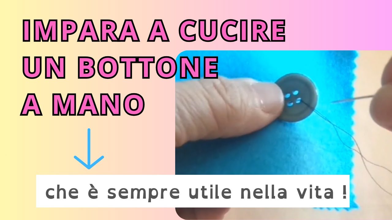 COME CUCIRE A MANO un bottone | che è sempre utile! 😀 - YouTube