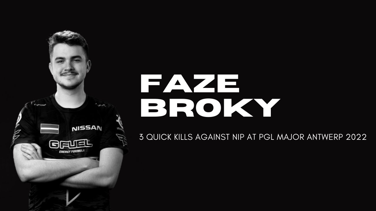 BROKY 3 QUICK KILLS AGAINST NIP AT PGL MAJOR ANTWERP 2022 - YouTube