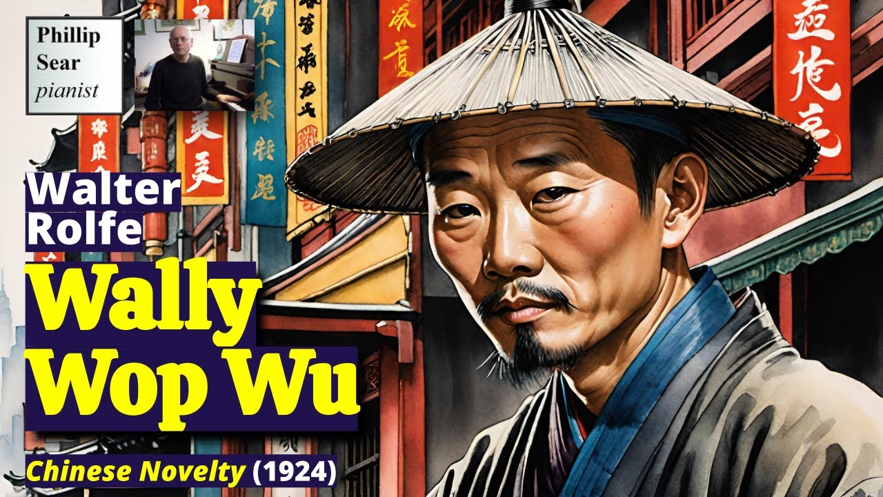 Walter Rolfe: Wally Wop Wu (Chinese Novelty) - YouTube