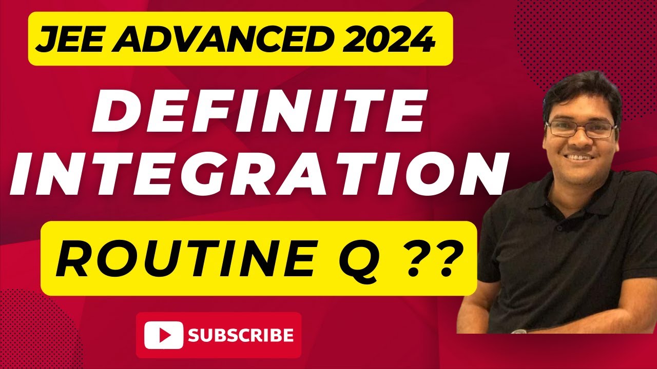 JEE Advanced 2024 (Paper 2) | Q16,17 | Definite Integration - YouTube
