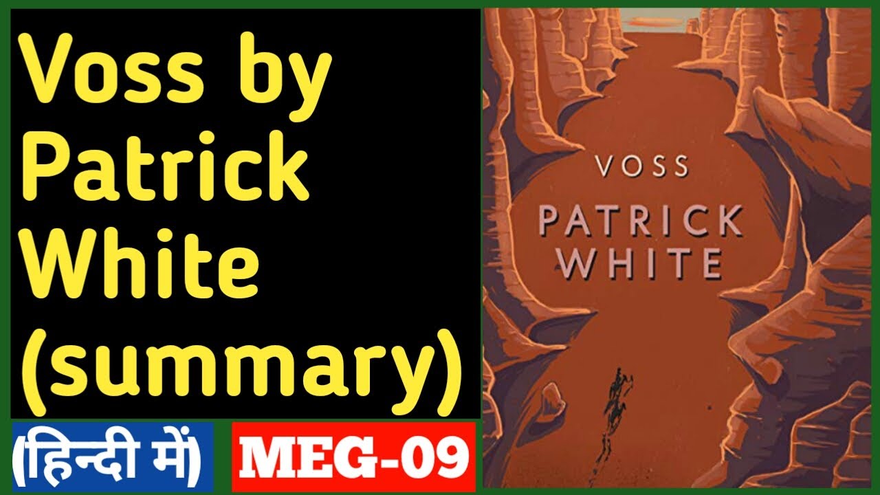 Voss by Patrick White (Novel summary in hindi) || MEG-09 || Australian ...
