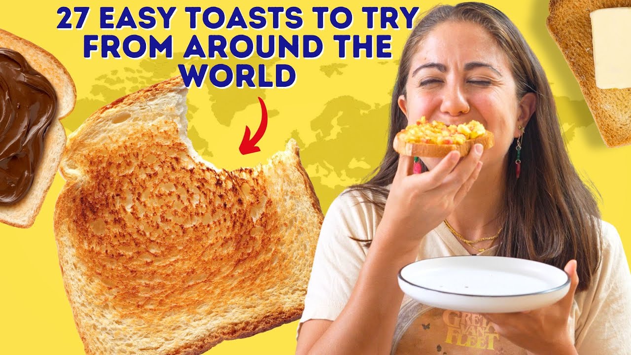 The ULTIMATE Guide To TOAST Around the World - YouTube
