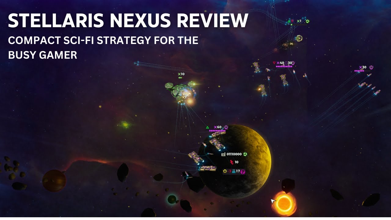 Stellaris Nexus Review: Compact Sci-fi Strategy for the Busy Gamer - YouTube