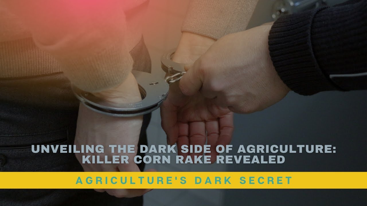 The Dark Side of Farming: Investigating the Mystery of the Killer Corn ...