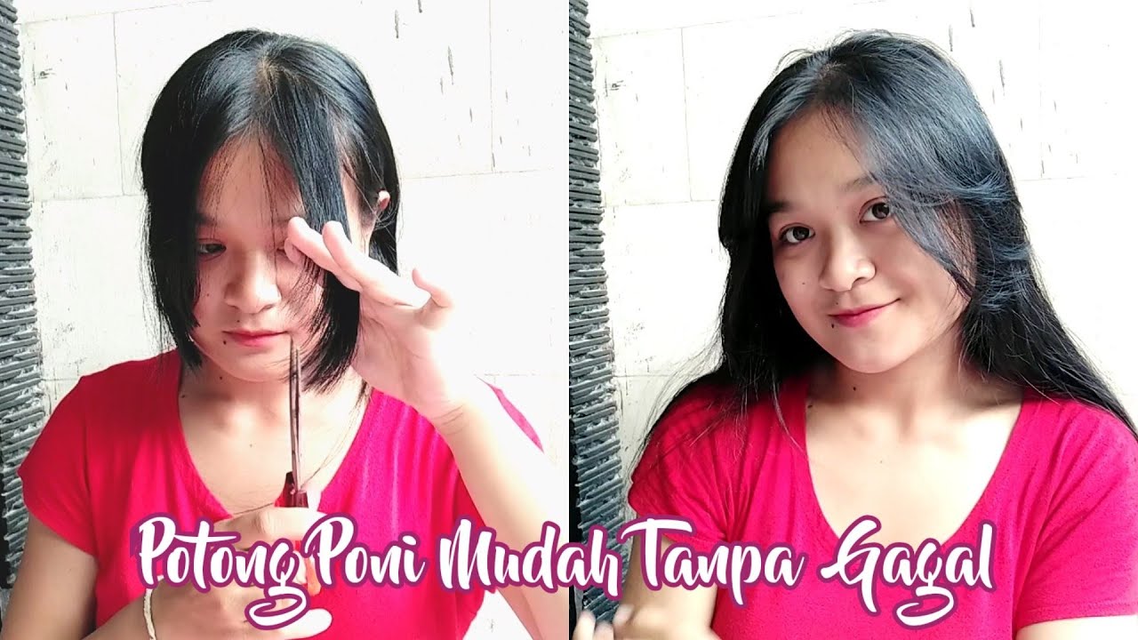 Cara Mudah Potong Poni | Hasilnya Memuaskan - YouTube
