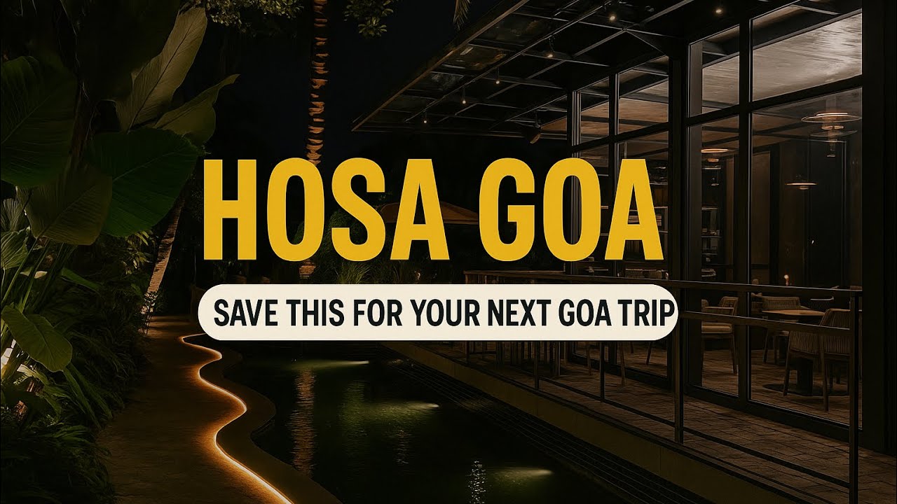 Save this for your next Goa Trip - Hosa Bar & Restaurant Goa - YouTube