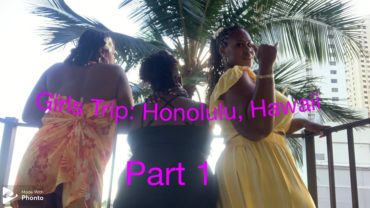 Hawaii vlog: 1st time traveling to Hawaii. Girls Trip! - YouTube