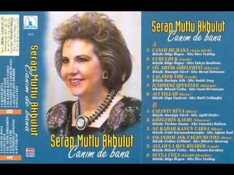 Serap Mutlu Akbulut - Canım De Bana