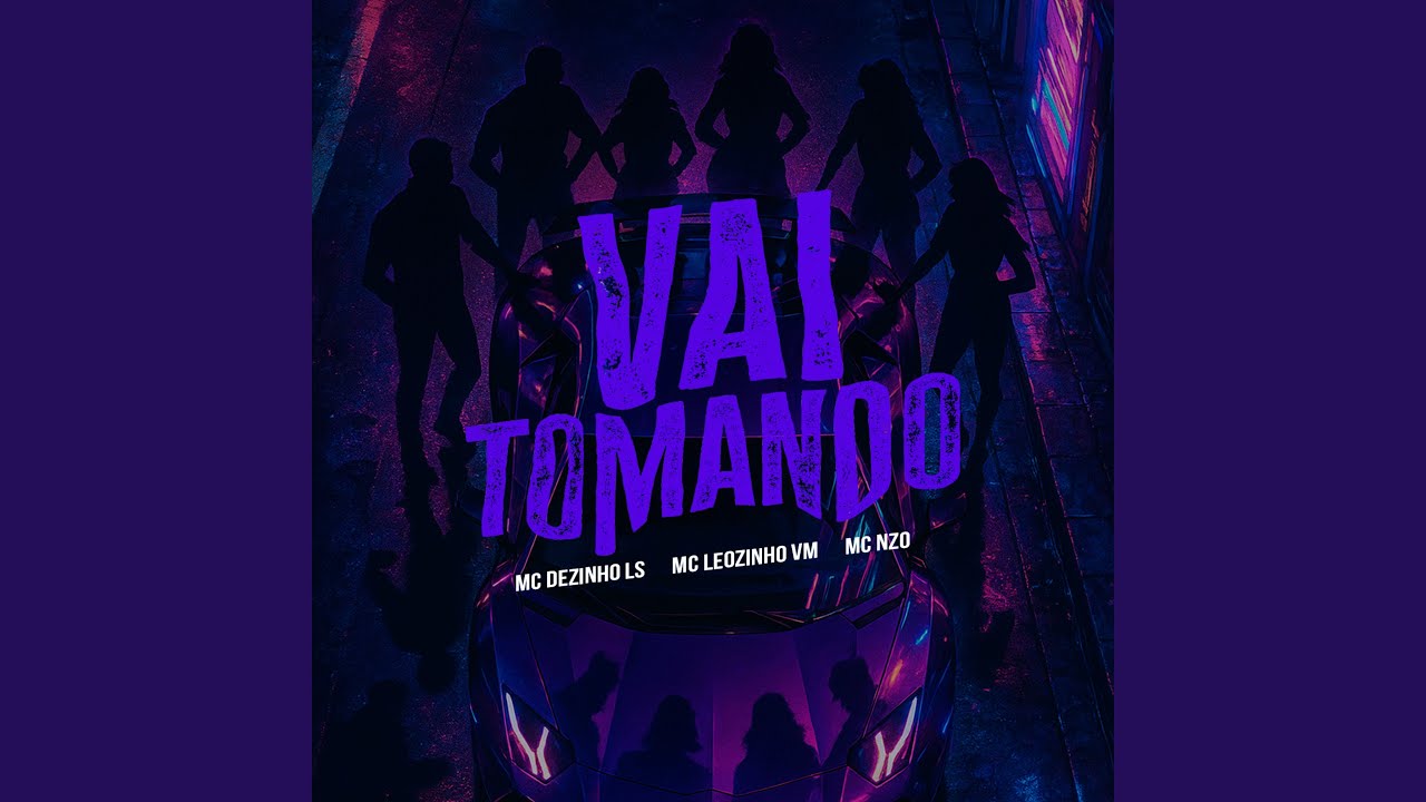 Vai Tomando - YouTube