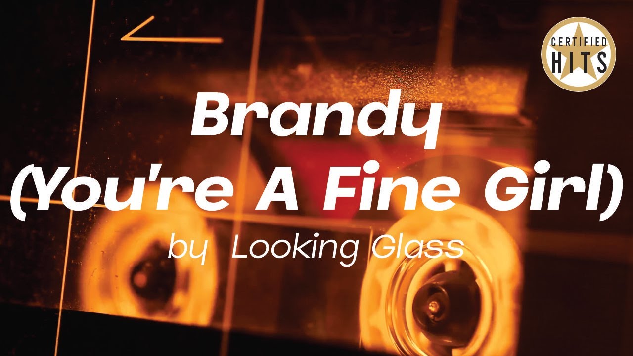 Brandy (You're A Fine Girl) by Looking Glass - YouTube