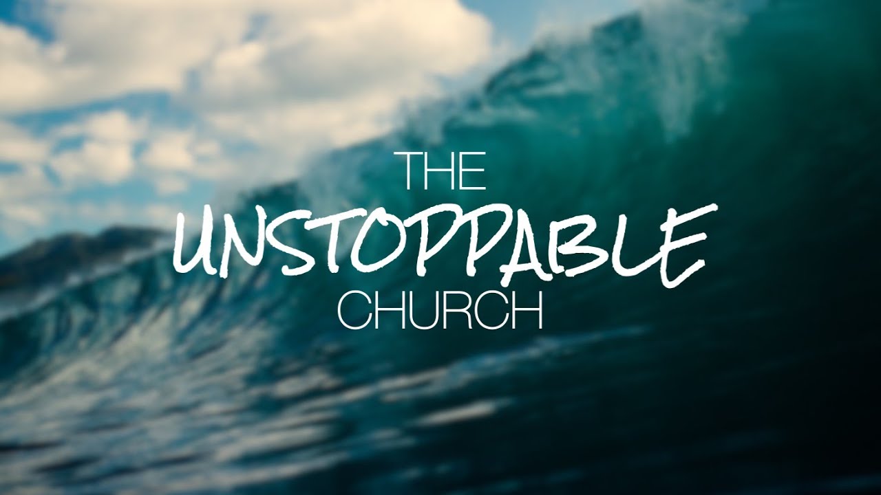 The Unstoppable Church: Outreach - YouTube