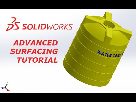 SOLIDWORKS - ADVANCED SURFACING TUTORIAL - WATER TANK - YouTube
